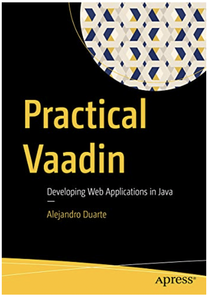 Announcing New Book: "Practical Vaadin" | Foojay Today