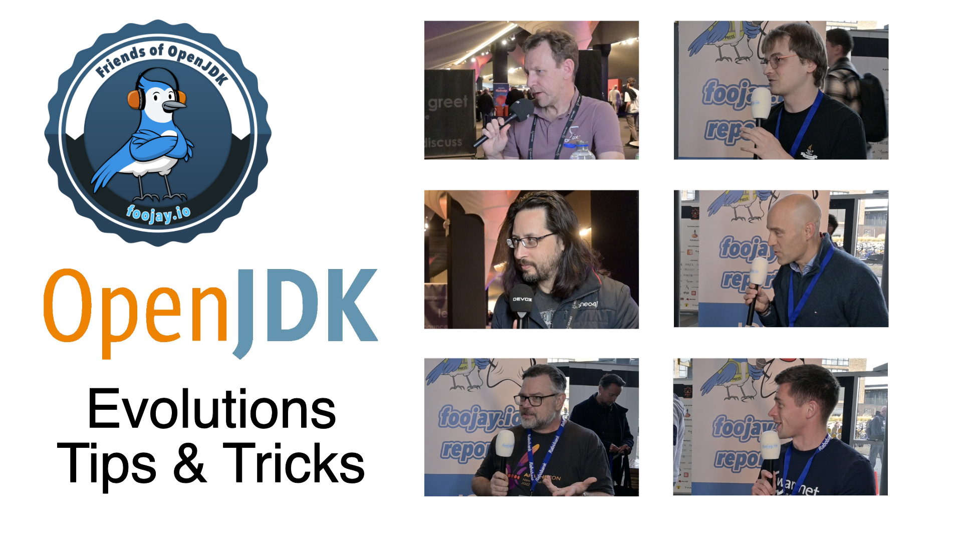 Foojay Podcast 83: OpenJDK Evolutions plus Tips and Tricks